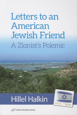 楽天ブックス: Letters to an American Friend, a Zionist Polemic - Hillel ...