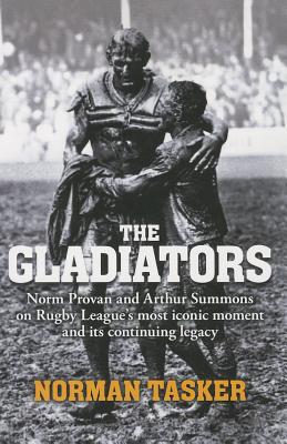 楽天ブックス: Gladiators: Norm Provan and Arthur Summons on Rugby League's ...
