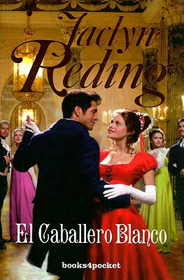 楽天ブックス: El Caballero Blanco - Jaclyn Reding - 9788492516315 : 洋書