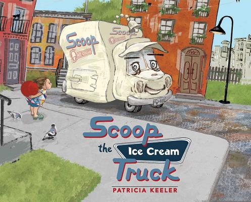 楽天ブックス: Scoop the Ice Cream Truck - Patricia Keeler - 9781510706316 : 洋書