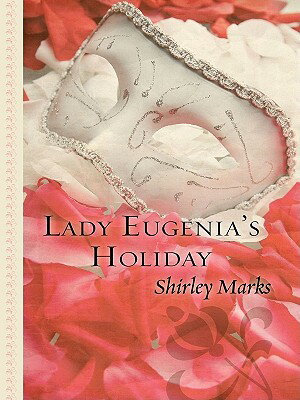 楽天ブックス: Lady Eugenia's Holiday - Shirley Marks - 9781410426321 : 洋書