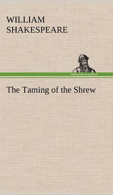 楽天ブックス: The Taming of the Shrew - William Shakespeare - 9783849176327 : 洋書