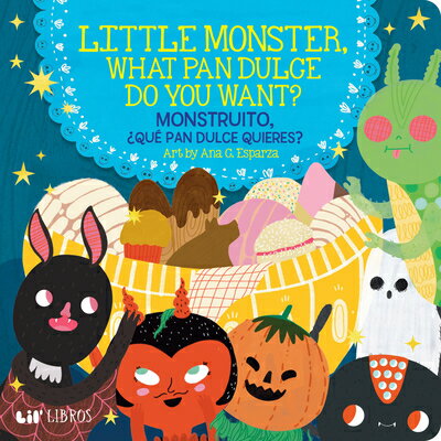 楽天ブックス: Little Monster, What Pan Dulce Do You Want? / Monstruito, Qu ...