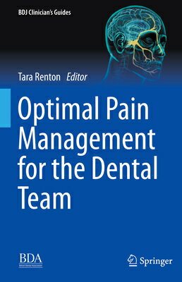楽天ブックス: Optimal Pain Management for the Dental Team - Tara Renton ...