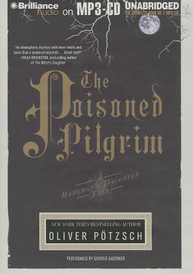 楽天ブックス: The Poisoned Pilgrim - Oliver Potzsch - 9781455876341 : 洋書