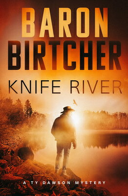 楽天ブックス: Knife River - Baron Birtcher - 9781504086370 : 洋書