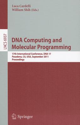 楽天ブックス: DNA Computing and Molecular Programming: 17th International ...
