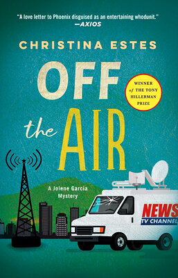 楽天ブックス: Off the Air: A Mystery - Christina Estes - 9781250386373 : 洋書