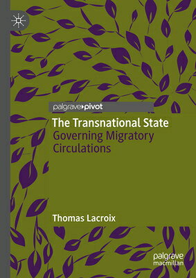 楽天ブックス: The Transnational State: Governing Migratory Circulations ...