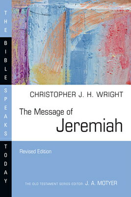 楽天ブックス: The Message of Jeremiah - Christopher J. H. Wright ...