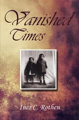 楽天ブックス: Vanished Times - Ines C. Rothen - 9781849636384 : 洋書