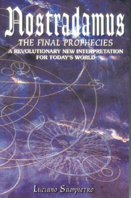 楽天ブックス: Nostradamus: The Final Prophecies: A Revolutionary New ...