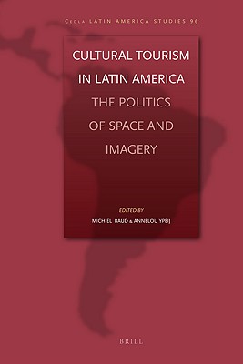 楽天ブックス: Cultural Tourism in Latin America: The Politics of Space and ...