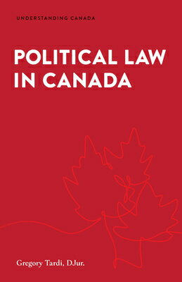 楽天ブックス: Political Law in Canada - Gregory Tardi - 9781552216415 : 洋書