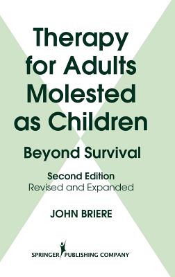 楽天ブックス: Therapy for Adults Molested as Children: Beyond Survival ...