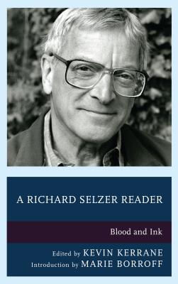 楽天ブックス: Richard Selzer Reader: Blood and Ink - Kevin Kerrane ...