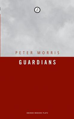 楽天ブックス: Guardians - Peter Morris - 9781840026429 : 洋書