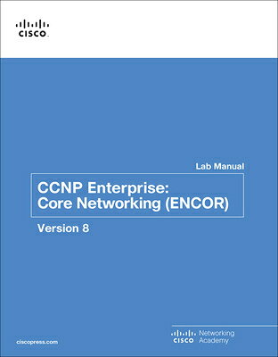 楽天ブックス: CCNP Enterprise: Core Networking (Encor) V8 Lab Manual - Cisco ...