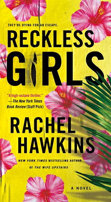 楽天ブックス: Reckless Girls - Rachel Hawkins - 9781250896438 : 洋書