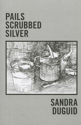 楽天ブックス: Pails Scrubbed Silver - Sandra Duguid - 9780878396443 : 洋書
