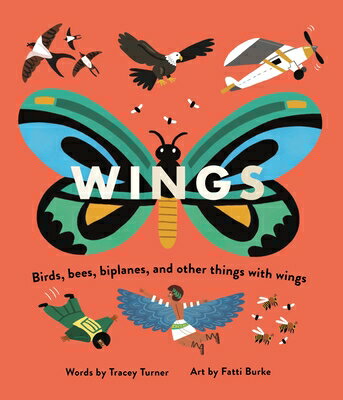 楽天ブックス: Wings: Birds, Bees, Biplanes, and Other Things with Wings - Tracey Turner ...