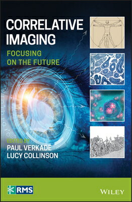 楽天ブックス: Correlative Imaging: Focusing on the Future - Paul Verkade ...