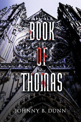 楽天ブックス: Book of Thomas - Johnny B. Dunn - 9781667886459 : 洋書