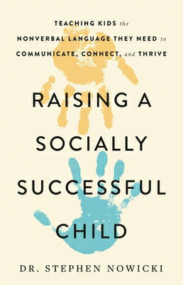楽天ブックス: Raising a Socially Successful Child: Teaching Kids the ...