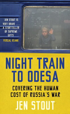 楽天ブックス: Night Train to Odesa: Covering the Human Cost of Russia's War ...