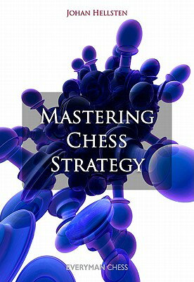 楽天ブックス: Mastering Chess Strategy - Hellsten Johan - 9781857446487 : 洋書