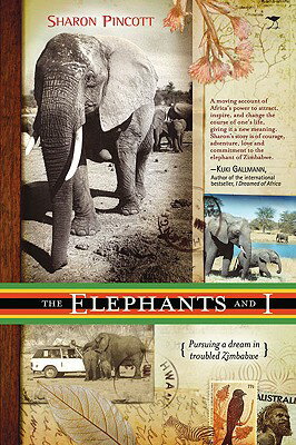 楽天ブックス: The Elephants and I: Pursuing a Dream in Troubled Zimbabwe ...