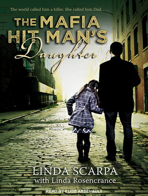 楽天ブックス: The Mafia Hit Man's Daughter - Linda Scarpa - 9781494516499 : 洋書