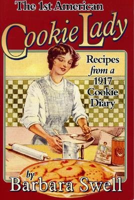 楽天ブックス: The 1st American Cookie Lady: Recipes from a 1917 Cookie Diary ...