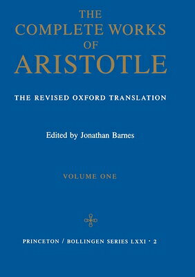 楽天ブックス: The Complete Works of Aristotle, Volume One: The Revised Oxford ...