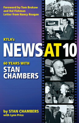 楽天ブックス: Ktla's News at 10: Sixty Years with Stan Chambers - Stan ...