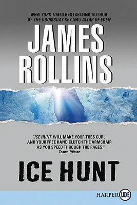 楽天ブックス: Ice Hunt - James Rollins - 9780062066510 : 洋書