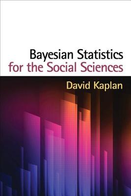楽天ブックス: Bayesian Statistics for the Social Sciences - David Kaplan - 9781462516513 : 洋書