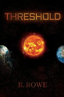 楽天ブックス: Threshold: Volume 1 - B. Rowe - 9781736126516 : 洋書