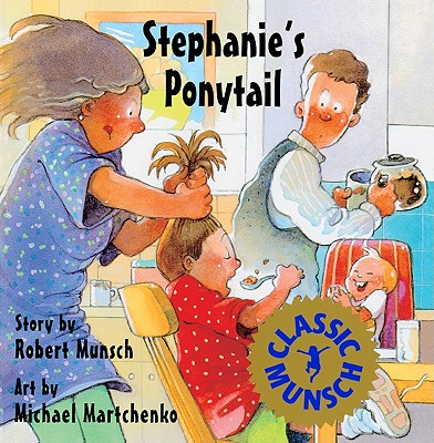 楽天ブックス: Stephanie's Ponytail - Robert Munsch - 9780613376518 : 洋書