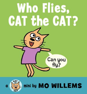 楽天ブックス: Who Flies, Cat the Cat? - Mo Willems - 9780062306524 : 洋書