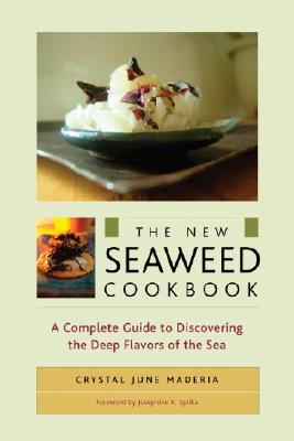 楽天ブックス: The New Seaweed Cookbook: A Complete Guide to Discovering the ...