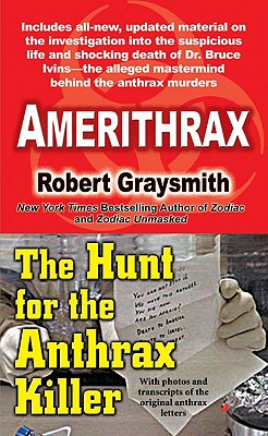 楽天ブックス: Amerithrax: The Hunt for the Anthrax Killer - Robert Graysmith ...