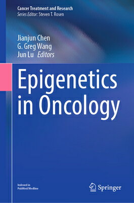 楽天ブックス: Epigenetics in Oncology - Jianjun Chen - 9783031456534 : 洋書