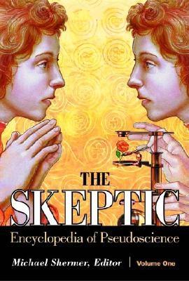 楽天ブックス: The Skeptic Encyclopedia of Pseudoscience - Michael Shermer - 9781576076538 : 洋書