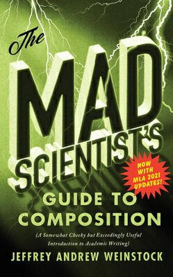 楽天ブックス: The Mad Scientist's Guide to Composition - MLA 2021 Update ...