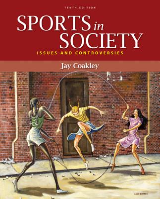 楽天ブックス: Sports in Society: Issues and Controversies - Jay Coakley ...