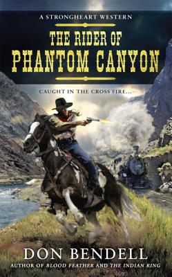 楽天ブックス: The Rider of Phantom Canyon - Don Bendell - 9780425266564 : 洋書