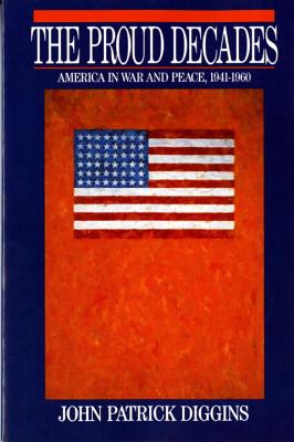 楽天ブックス: Proud Decades: America in War and Peace, 1941-1960 (Revised ...