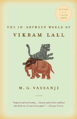 楽天ブックス: The In-Between World of Vikram Lall - M. G. Vassanji ...