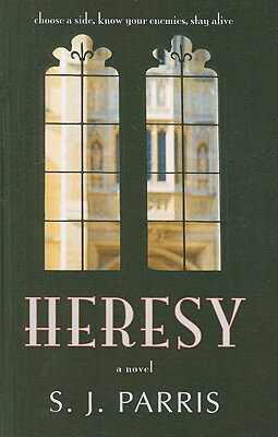 楽天ブックス: Heresy: A Thriller - S. J. Parris - 9781410426567 : 洋書